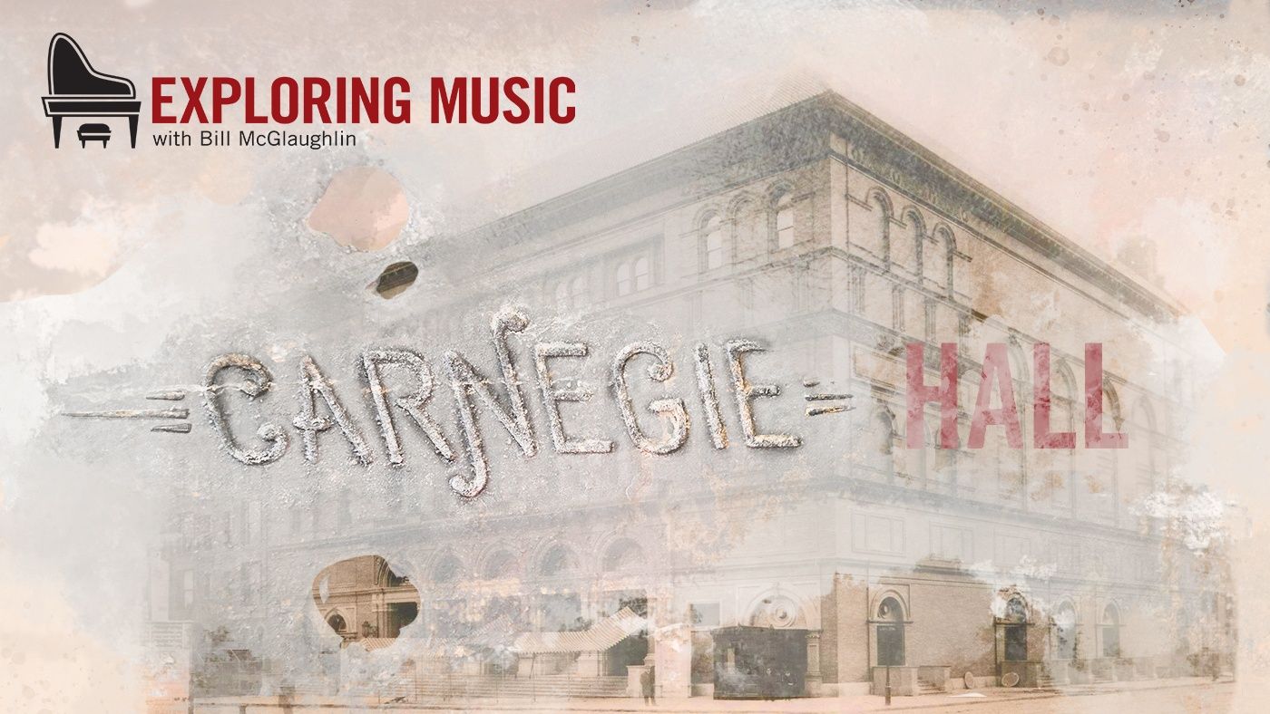 Carnegie Hall, Part 2 | WFMT