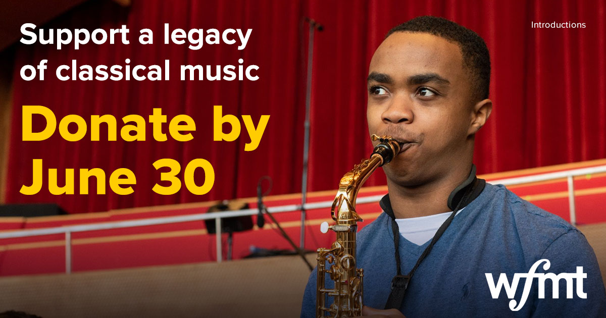Support WFMT by June 30 | WFMT